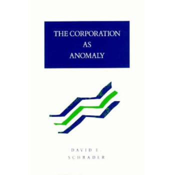 【】The Corporation as Anomaly