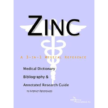 【】Zinc - A Medical Dictionary,