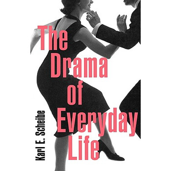 【】The Drama of Everyday Life