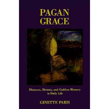 【】Pagan Grace: Dionysus, Hermes an