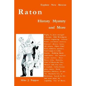 【】Raton History Mystery and More