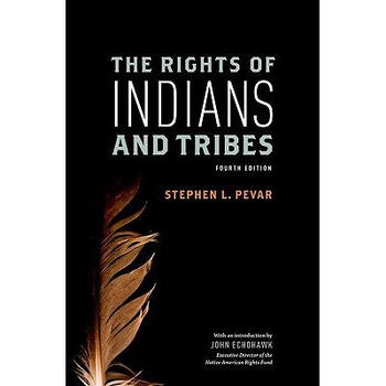 The Rights of Indians and Tribes