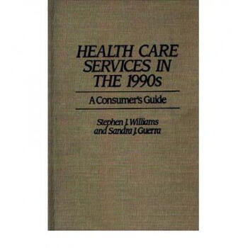 Health Care Services in the 1990s: A Consume...