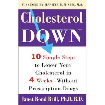 Cholesterol Down: Ten Simple Steps to Lower ...