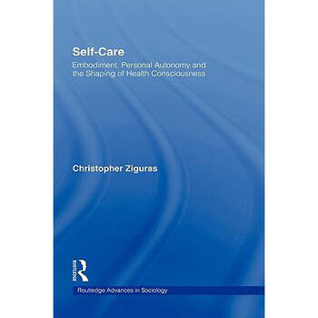 Self-care : Embodiment, Personal Autonomy an...