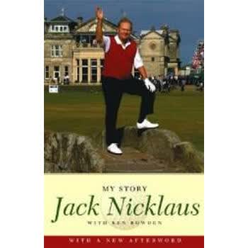 【】Jack Nicklaus: My Story
