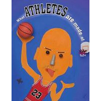 【】What Athletes Are Made of: