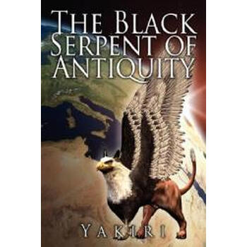【】The Black Serpent of Antiquity