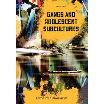 【】Gangs and Adolescent Subcultures