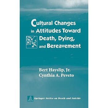Cultural Changes in Attitudes Toward Death, ...