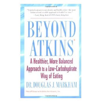 【】Beyond Atkins: A Healthier, Mor