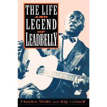 【】The Life and Legend of Leadbelly