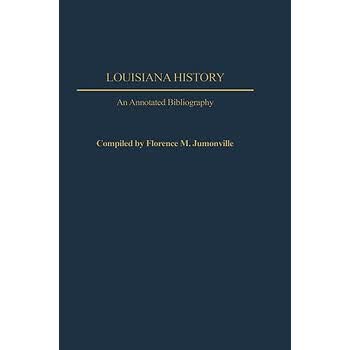 【】Louisiana History: An Annotated