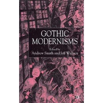 【】Gothic Modernisms
