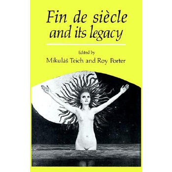 【】Fin de Siecle and Its Legacy