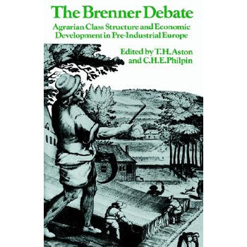 【】The Brenner Debate: Agrarian Class