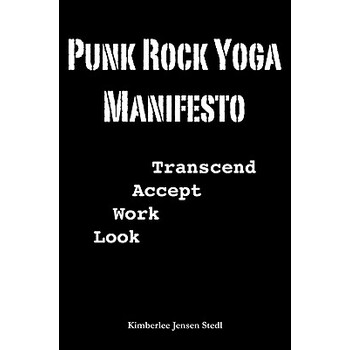【】Punk Rock Yoga Manifesto