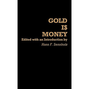 【】Gold Is Money