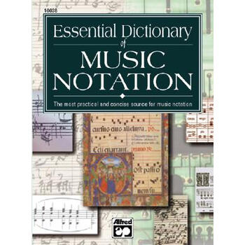 【】Essential Dictionary of Music Notation: