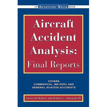 Aircraft Accident Analysis: Final Reports