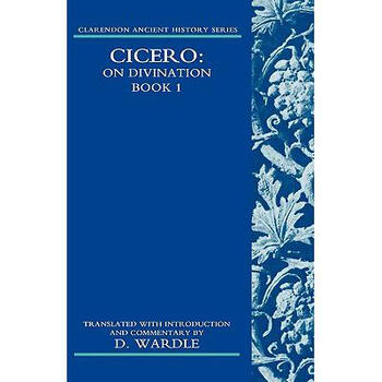 Cicero on Divination: Book 1 Book 1