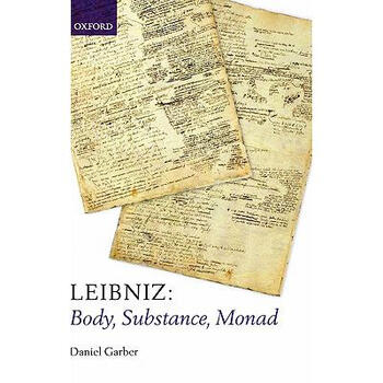 Leibniz: Body, Substance, Monad