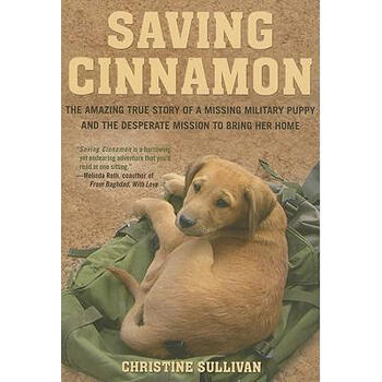 Saving Cinnamon: The Amazing True Story of a...