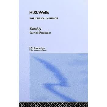 H.G. Wells: The Critical Heritage