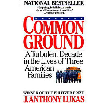 Common Ground: A Turbulent Decade in the Liv...