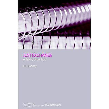 Just Exchange : A Theory of Contract