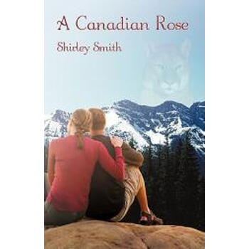 【】A Canadian Rose