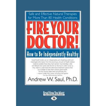 【】Fire Your Doctor!: How to B