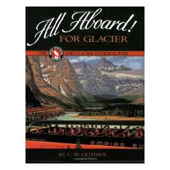 【】All Aboard for Glacier: The G