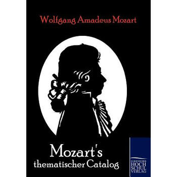 【】Mozart's Thematischer Catalog
