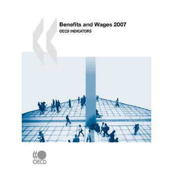 【】Benefits and Wages 2007: OECD