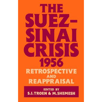 【】The Suez-Sinai Crisis, 1956: