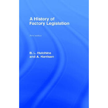 【】A History of Factory Legislation