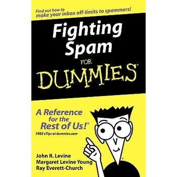 【】Fighting Spam For Dummies