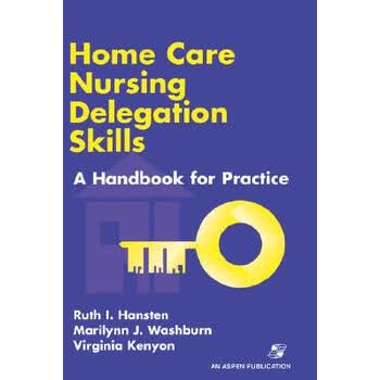 【】Home Care Nursing Delegation