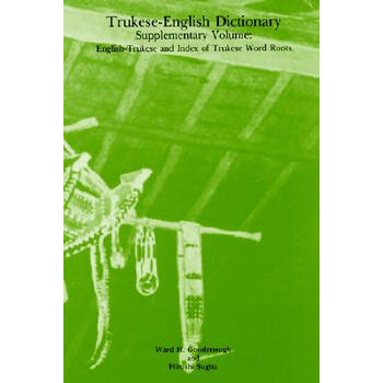 【】Trukese-English Dictionary Supplementary