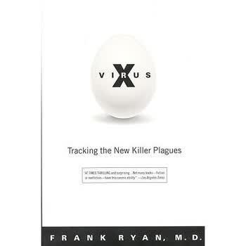 Virus X: Tracking the New Killer Plagues
