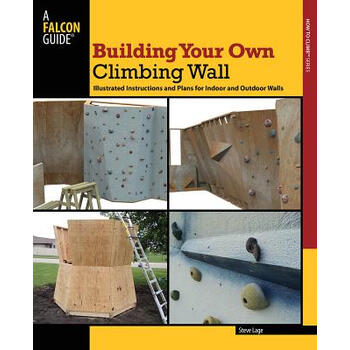 【】Building Your Own Climbing Wall: