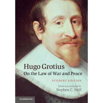 Hugo Grotius on the Law of War and Peace: St...