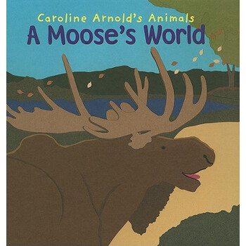 【】A Moose's World