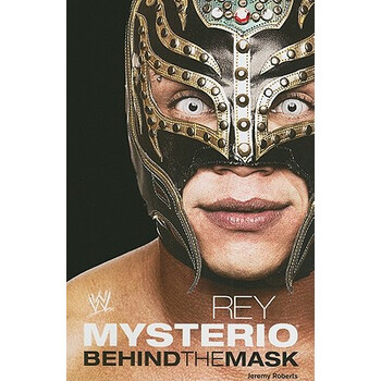 【】Rey Mysterio: Behind the Mask