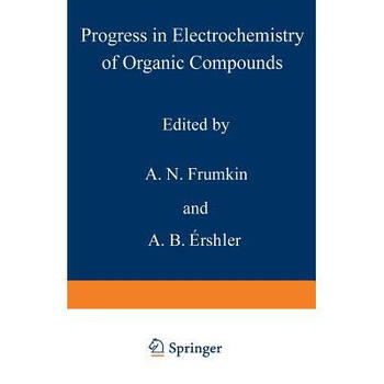 Progress in Electrochemistry of Organic Comp...