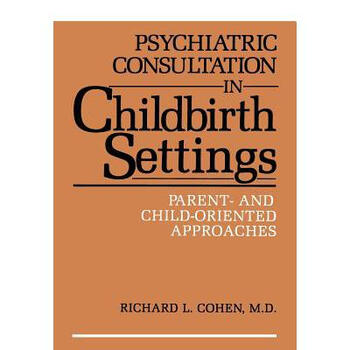 Psychiatric Consultation in Childbirth Setti...