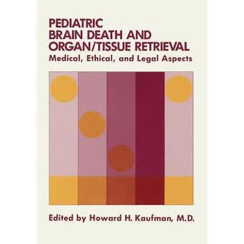 Pediatric Brain Death and Organ/Tissue Retri...