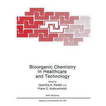 Bioorganic Chemistry in Healthcare and Techn...