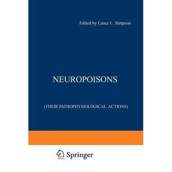 Neuropoisons: Their Pathophysiological Actions